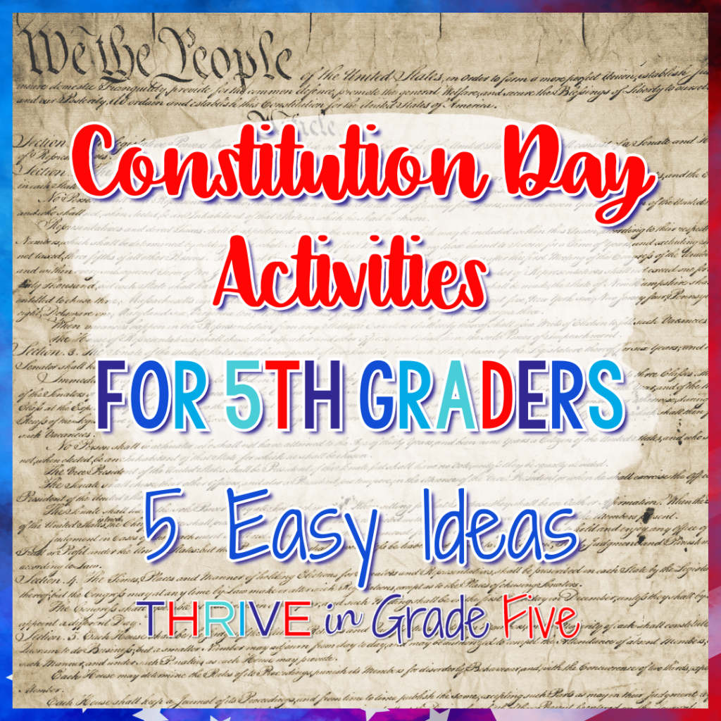 20 Classroom Ideas to Make Constitution Day Memorable - EdRater